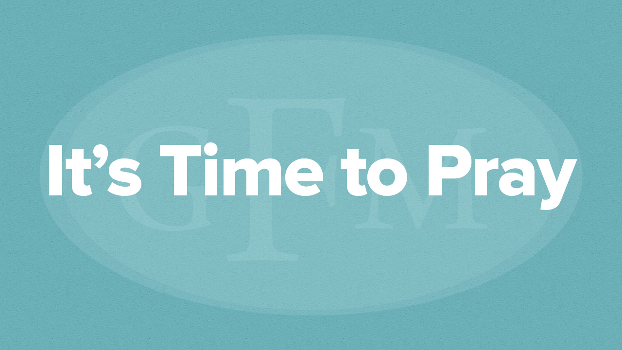 It’s Time to Pray - Greg Fritz Ministries