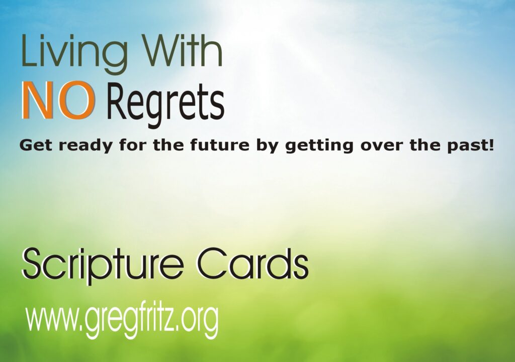 No Regrets Scripture Cards - Greg Fritz Ministries